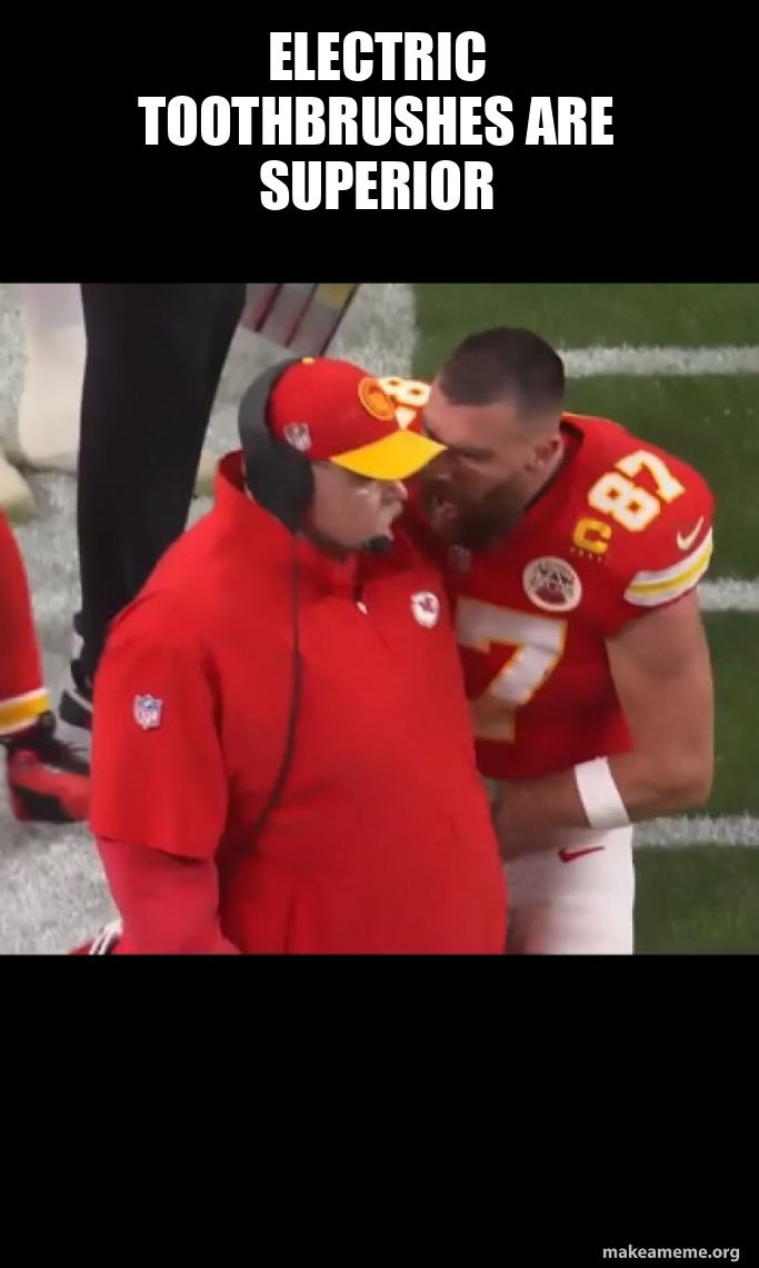 Electric toothbrushes are superior - Travis Kelce and Coach Meme Generator