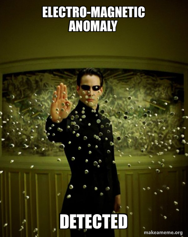 electro-magnetic anomaly detected - Neo Stopping Bullets Meme Generator