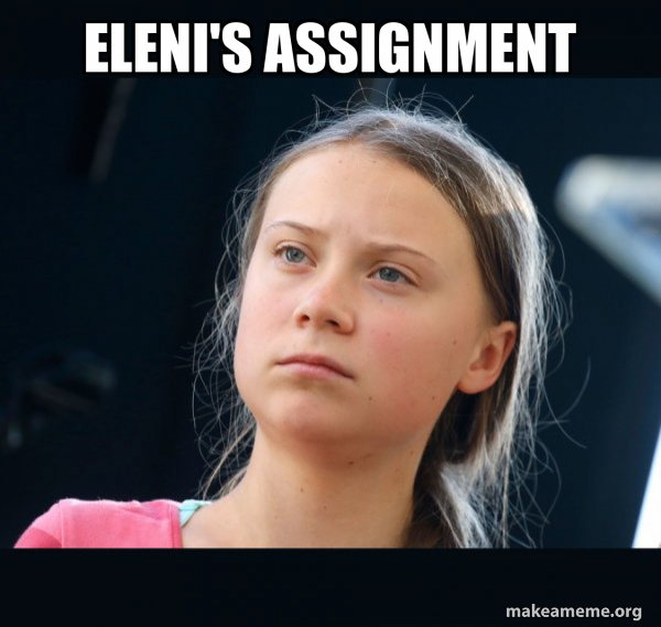 eleni's assignment - Greta Thunberg Meme Generator