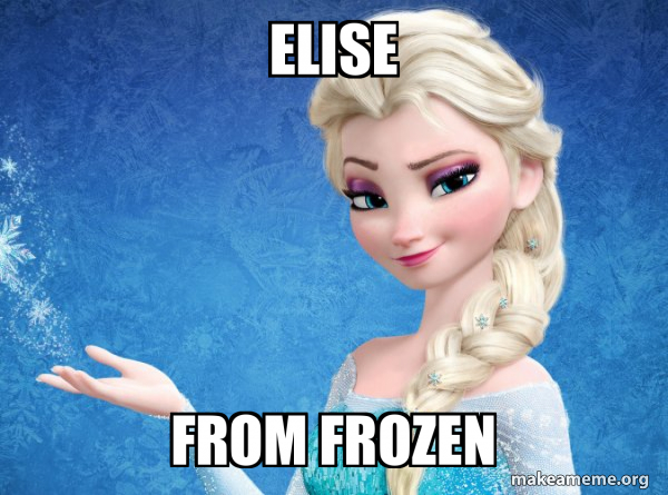 ELISE FROM FROZEN - Elsa from Frozen Meme Generator