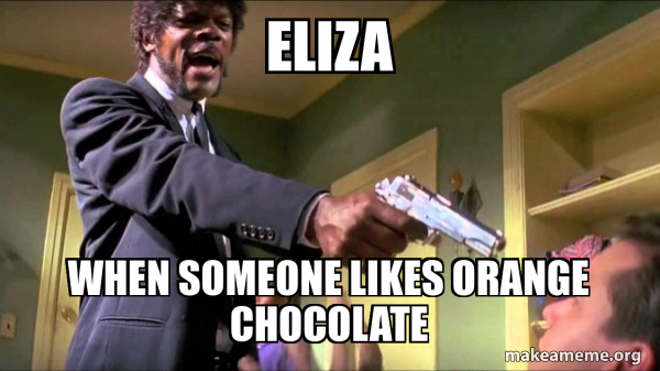 Eliza When someone likes orange chocolate - Samuel L. Jackson Say What ...
