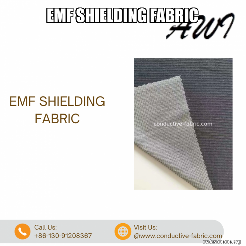 Emf shielding fabric Meme Generator
