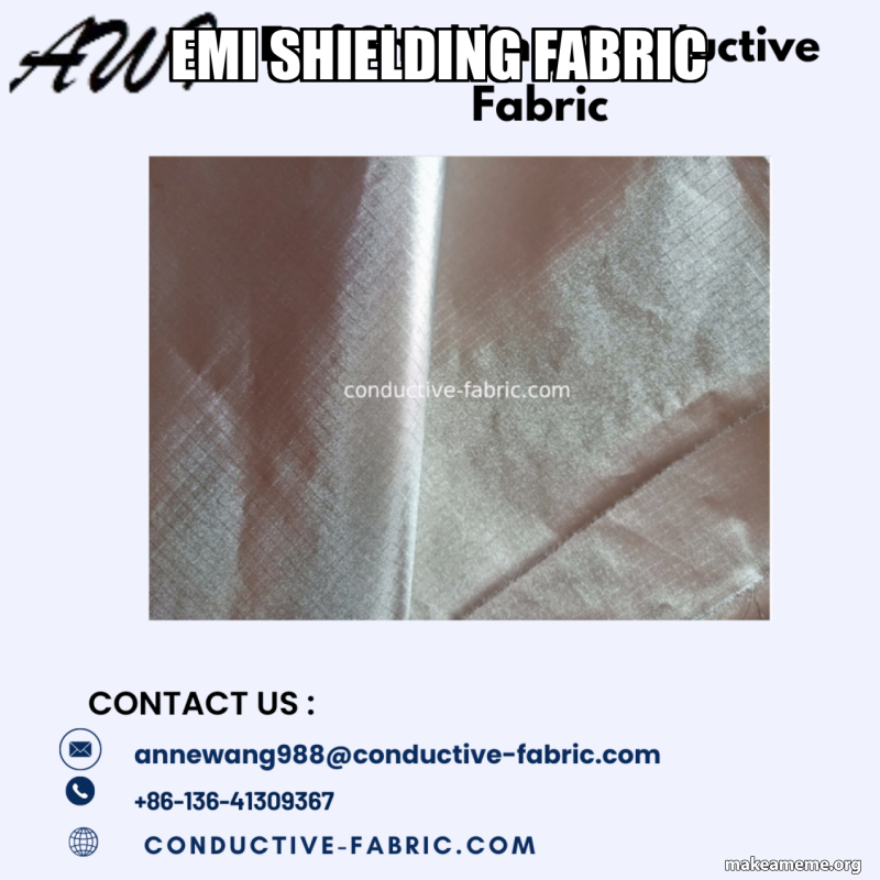emi shielding fabric Meme Generator