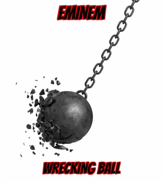 Eminem Wrecking Ball Meme Generator