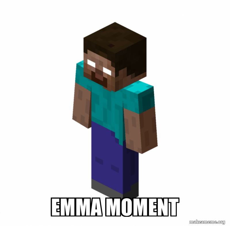 EMMA MOMENT Meme Generator