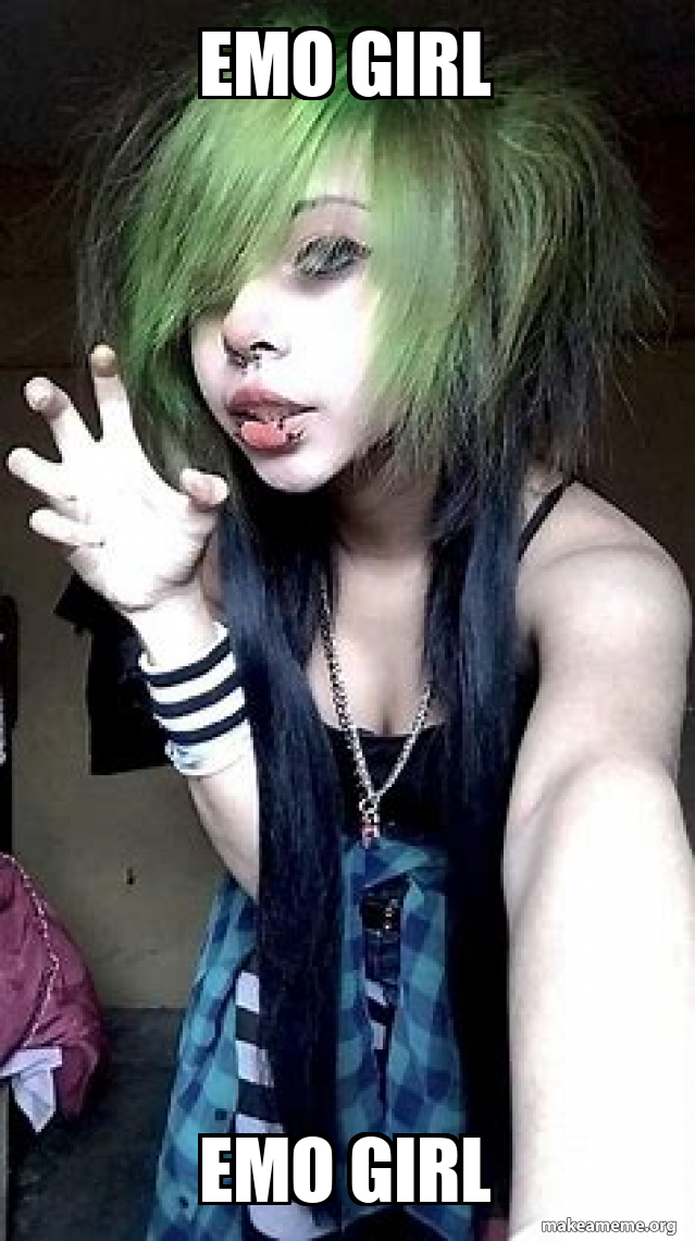 emo girl emo girl - emo girl Meme Generator
