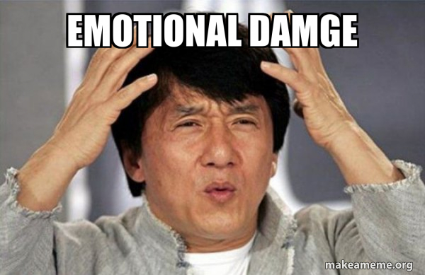 emotional damge - Jackie Chan Why? Meme Generator