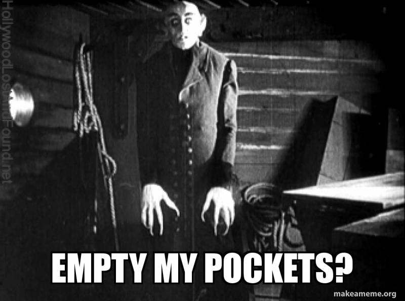 empty my pockets? Meme Generator