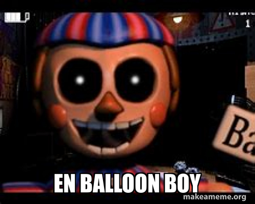 en balloon boy Meme Generator