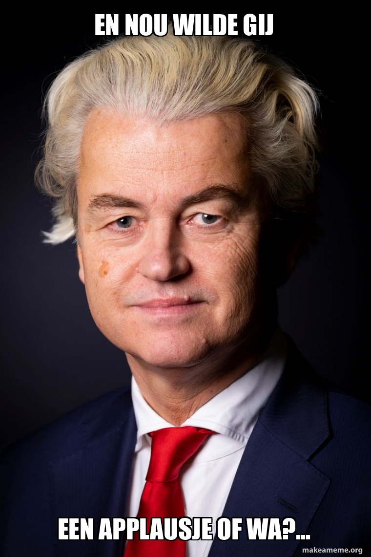 En nou wilde gij een applausje of wa?... Meme Generator