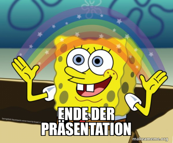 Ende der Präsentation - Rainbow SpongeBob Meme Generator