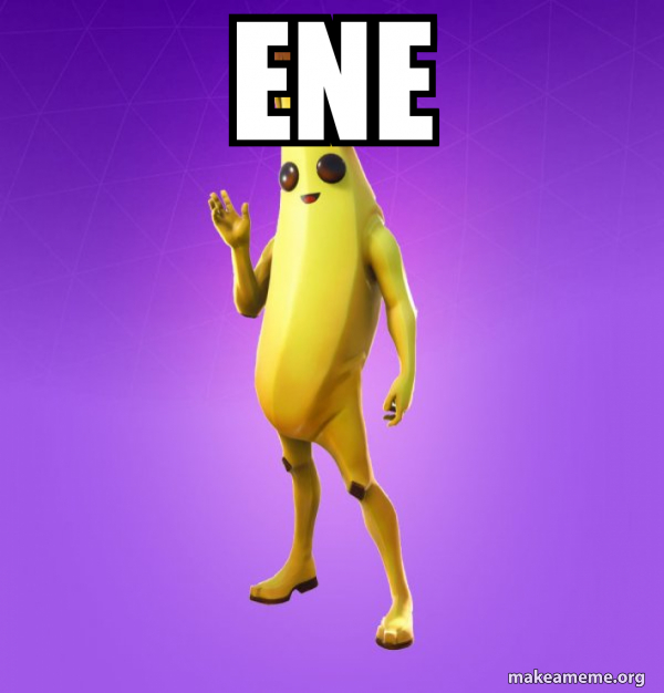 ene - Peely Meme Generator