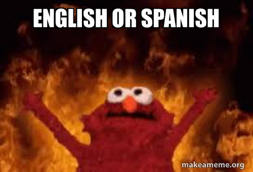english or spanish Meme Generator