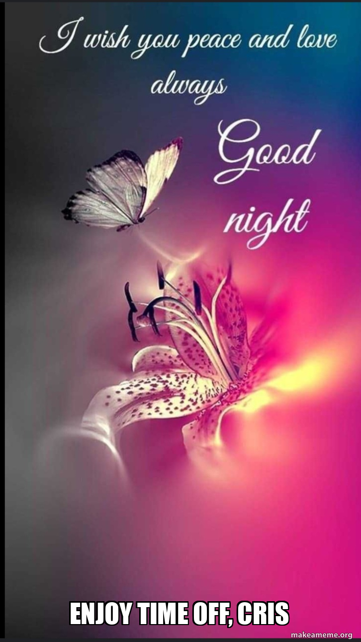 Enjoy time off, cris Meme Generator