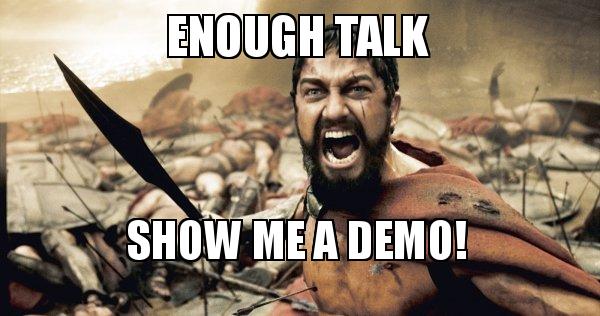 enough talk show me a demo! - The 300 Meme Generator