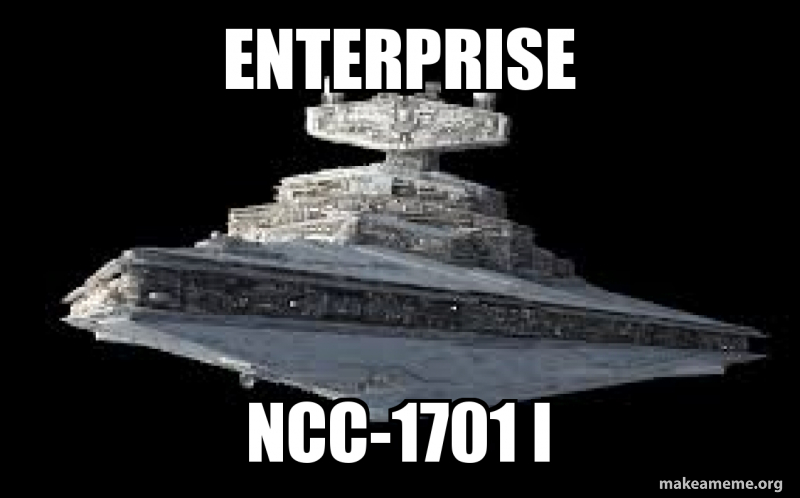 enterprise ncc-1701 i Meme Generator