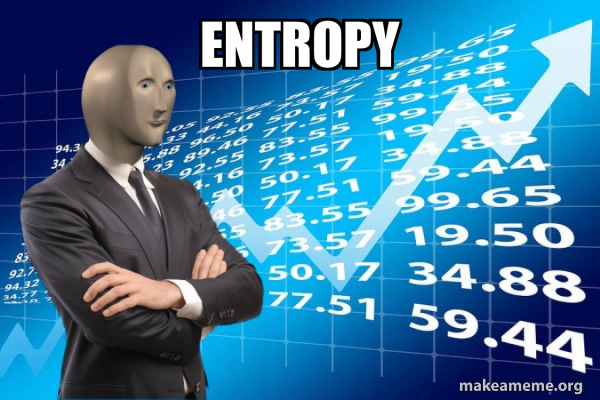 ENTROPY - Stonks Only Go Up Meme Generator