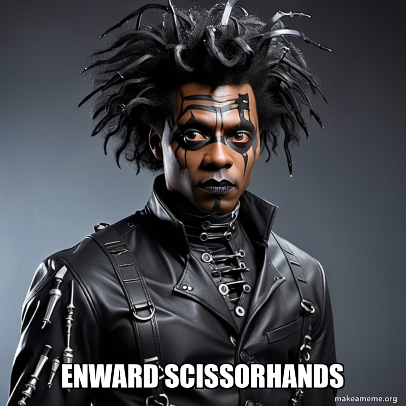 Enward scissorhands Meme Generator