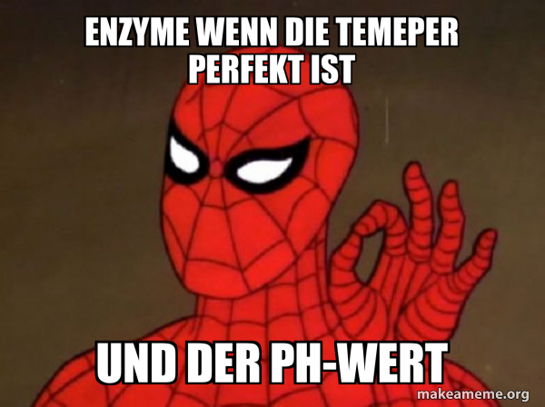 Enzyme wenn die temeper perfekt ist Und der PH-wert - Spiderman - Care ...