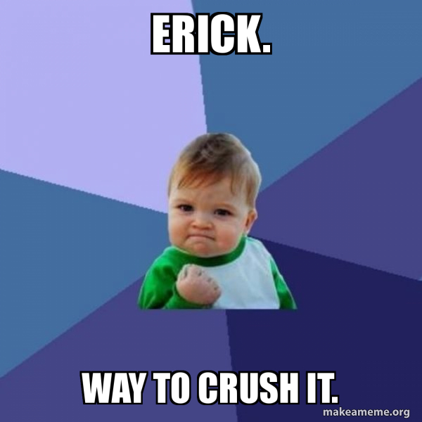 Memes About Erick
