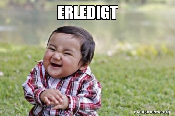 erledigt - Evil, scheming toddler Meme Generator