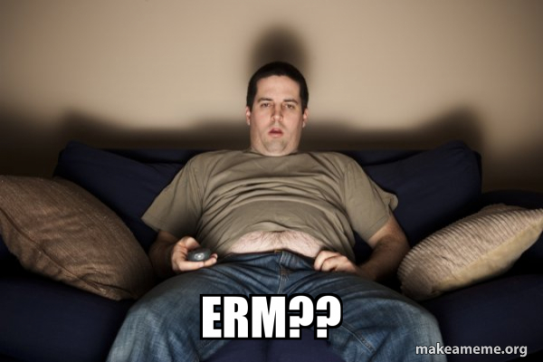 Erm?? - Douchebag Darrell Meme Generator