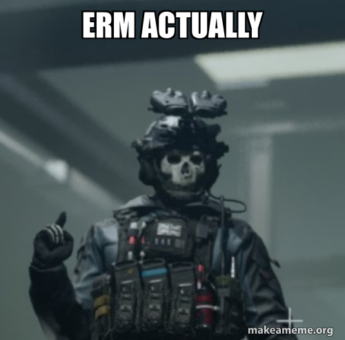 erm actually Meme Generator