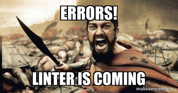 Errors! linter is coming - The 300 Meme Generator
