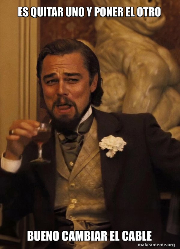 Es quitar uno y poner el otro Bueno cambiar el cable - Leonardo ...