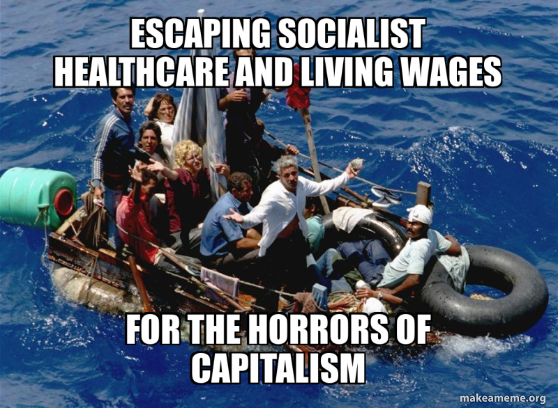 escaping socialist healthcare and living wages for the horrors of ...