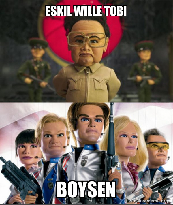 Eskil Wille Tobi Boysen - Team America Meme Generator