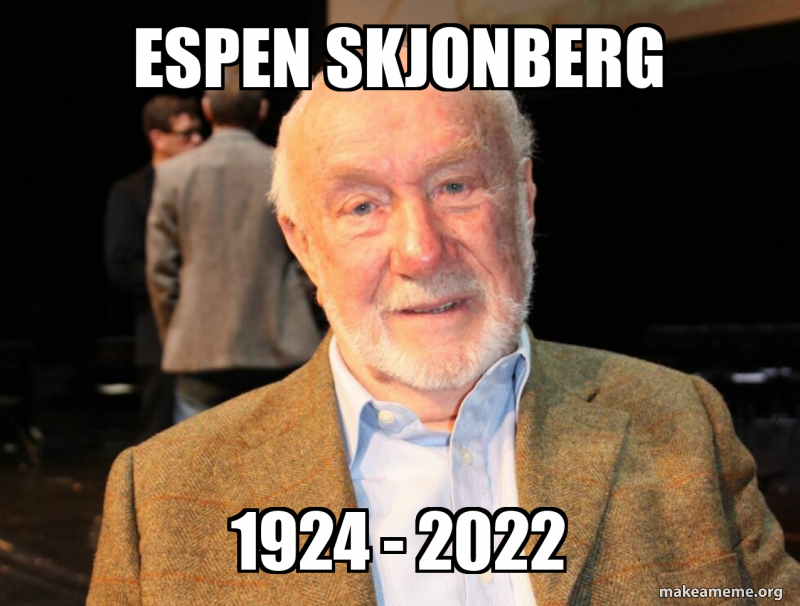 ESPEN SKJONBERG 1924 - 2022 Meme Generator