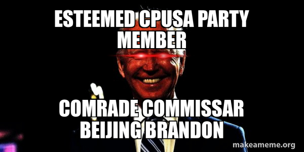 esteemed cpusa party member comrade commissar beijing brandon - Dark ...