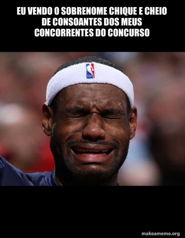 eu vendo o sobrenome chique e cheio de consoantes dos meus concorrentes ...