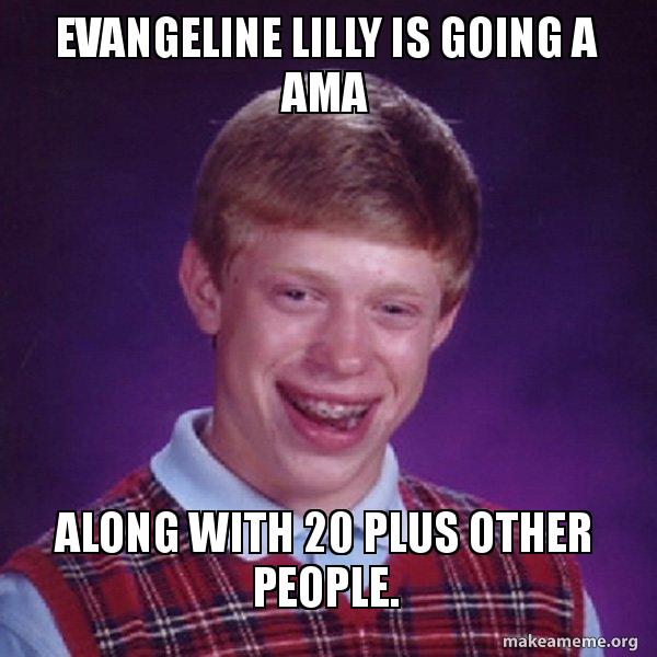 Evangeline Lilly is going a AMA along with 20 plus other people. - Bad ...