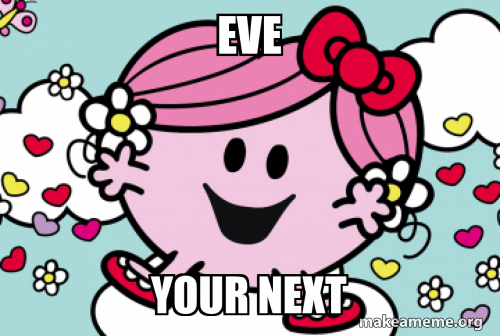 Eve YOur next Meme Generator