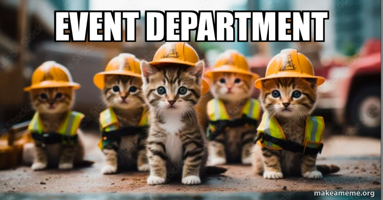 Event department Meme Generator