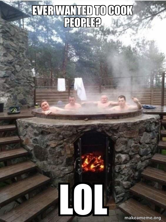 ever wanted to cook people? LOL Meme Generator