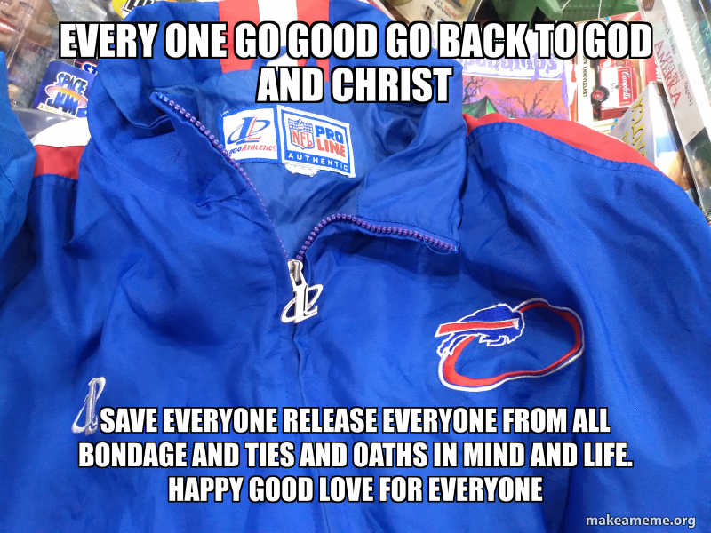 Every one go good go back to God and christ save everyone release ...
