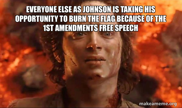 Everyone else as Johnson is taking his opportunity to burn the flag ...