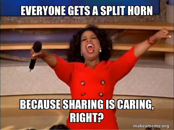 Everyone gets a split horn Because sharing is caring, right? - Oprah ...