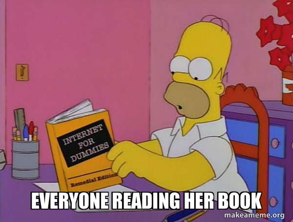 Everyone reading her book - Internets Homer Meme Generator
