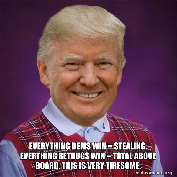 Everything Dems win = stealing. Everthing Rethugs win = total above ...
