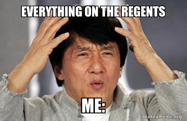 Everything on the regents Me: - Jackie Chan Why? Meme Generator