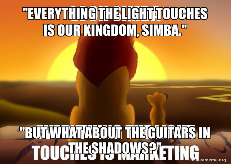 "Everything the light touches is our kingdom, Simba." "But what about ...