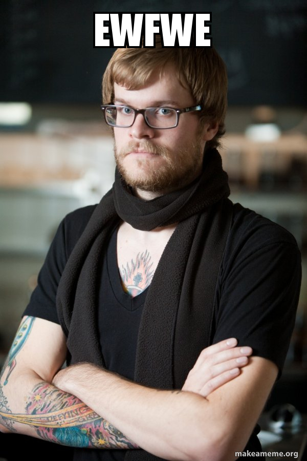 ewfwe - Hipster Barista Meme Generator