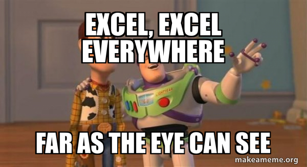 Excel, excel everywhere Far as the eye can see - Buzz and Woody (Toy ...