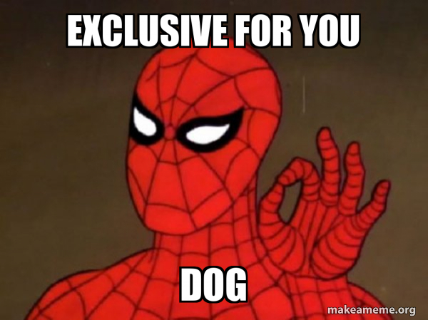 Exclusive for you Dog - Spiderman - Care factor Zero Meme Generator