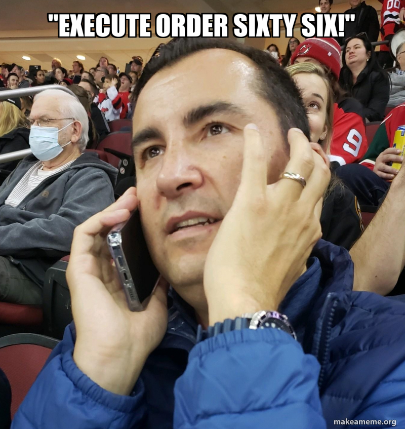 "Execute Order Sixty Six!" Meme Generator