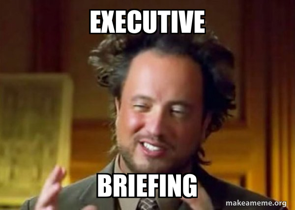 Executive briefing - Ancient Aliens - Crazy History Channel Guy Meme ...